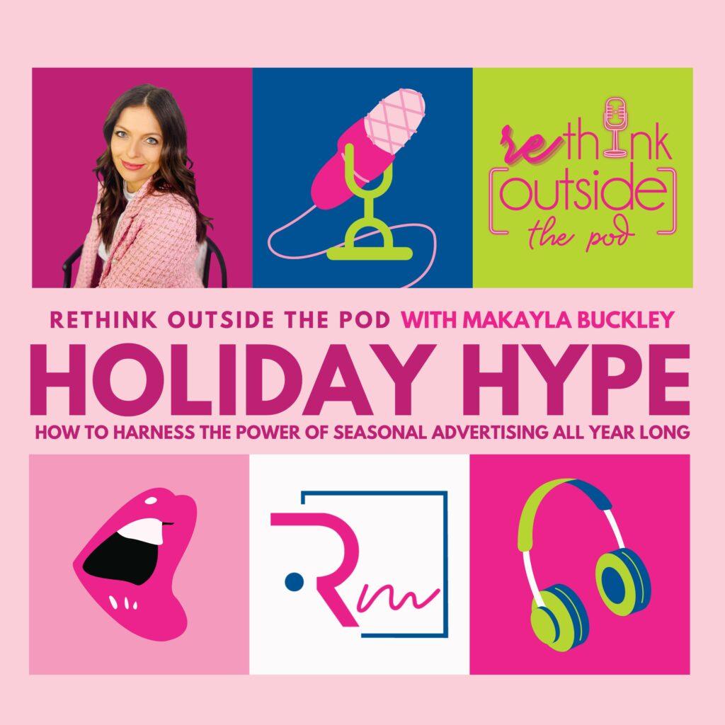 Holiday Hype: How to Harness the Power of Seasonal Advertising All Year ...